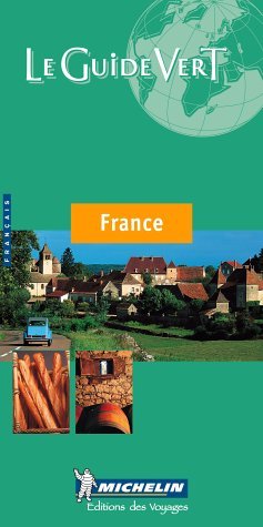 Michelin Le Guide Vert France (Michelin Green Guide) by Guides ...