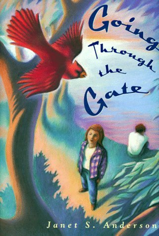 Going Through the Gate by Janet S. Anderson | Goodreads