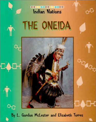 The Oneida (Indian Nations) by L. Gordon McLester III | Goodreads