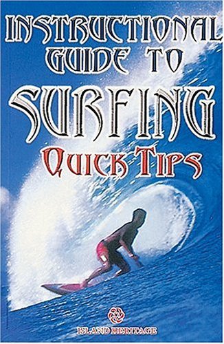 Instructional Guide to Surfing: Quick Tips by Ceasar Cabral | Goodreads