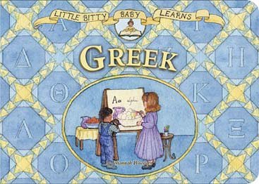 Little Bitty Baby Learns Greek by Johannah Bluedorn | Goodreads
