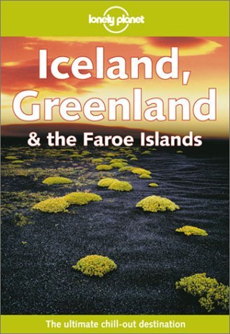 Iceland, Greenland & the Faroe Islands by Deanna Swaney | Goodreads