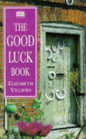 Good Luck Book by Elizabeth Villiers | Goodreads