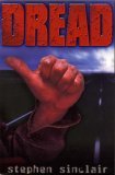 Dread by Stephen Sinclair | Goodreads