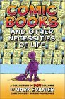 Comic Books And Other Necessities Of Life by Mark Evanier | Goodreads