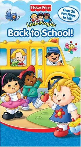 Fisher Price Little People: Back to School by Ellen Weiss | Goodreads