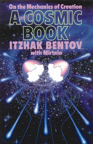 A Cosmic Book by Itzhak Bentov | Goodreads