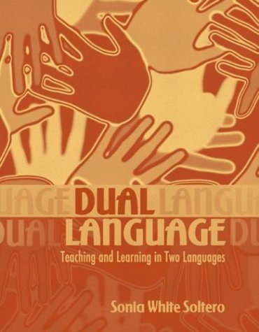 Dual Language: Teaching and Learning in Two Languages by Sonia White ...