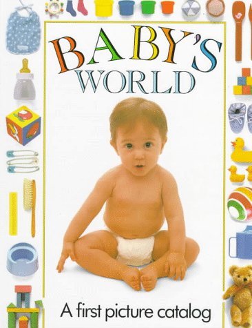 Baby's World by Stephen Shott | Goodreads