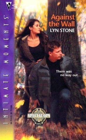 Against the Wall (Special Ops #2) by Lyn Stone | Goodreads