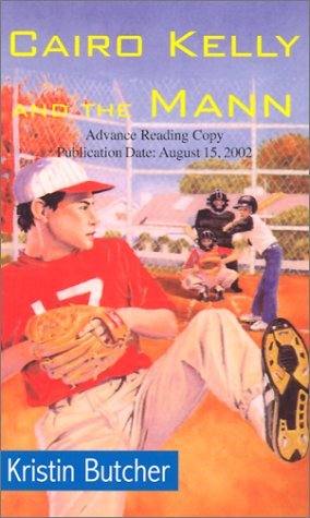 Cairo Kelly and the Mann by Kristin Butcher | Goodreads