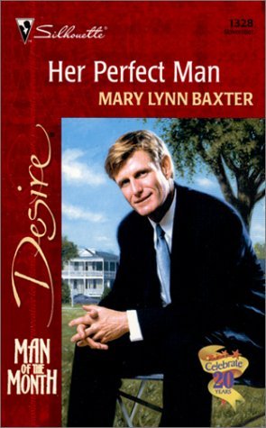 Her Perfect Man by Mary Lynn Baxter | Goodreads