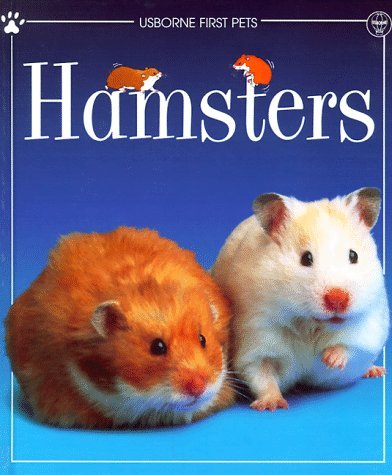 Hamsters (Usborne First Pets) by Susan Meredith | Goodreads