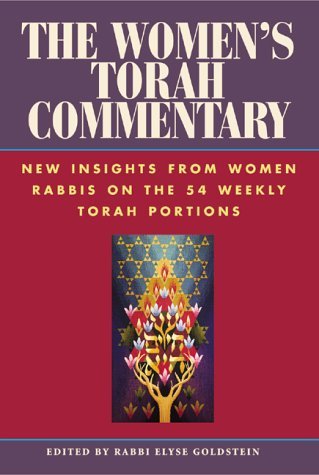 The Women's Torah Commentary: New Insights from Women Rabbis on the 54 ...