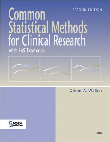 Common Statistical Methods for Clinical Research with SAS Examples ...