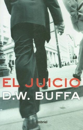 El Juicio by D.W. Buffa | Goodreads