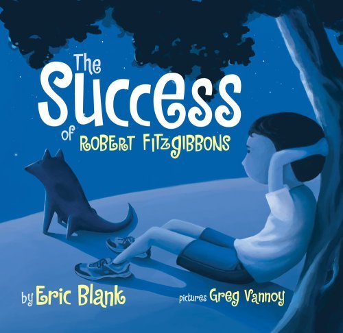 The Success of Robert Fitzgibbons by Eric Blank | Goodreads