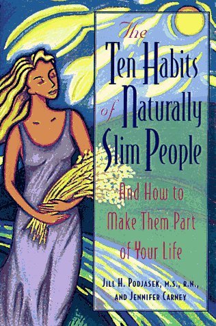 The Ten Habits of Naturally Slim People: And How to Make Them Part of ...