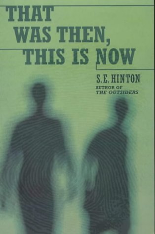 That Was Then, This Is Now (Puffin Teenage Fiction) by S.E. Hinton ...