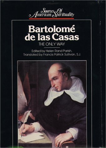 Bartolomé de las Casas by Francis Patrick Sullivan | Goodreads