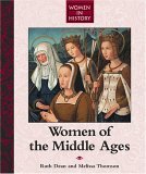 Women in History - Women of the Middle Ages by Ruth Dean and Melissa ...