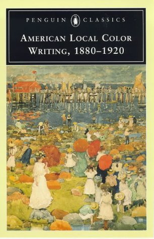 American Local Color Writing, 1880-1920 by Elizabeth Ammons | Goodreads