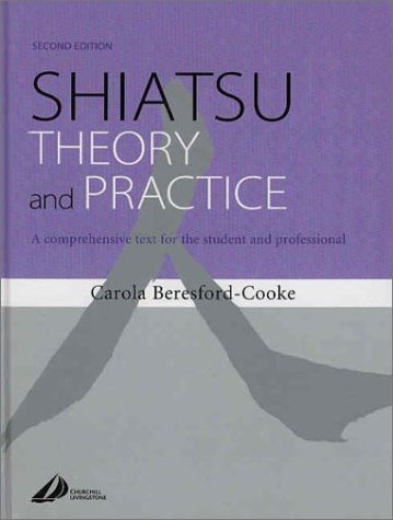 Shiatsu Theory and Practice: A comprehensive text for the student and ...