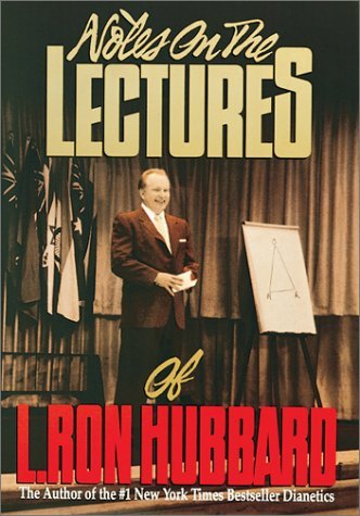 Notes on the Lectures of L. Ron Hubbard by L. Ron Hubbard | Goodreads