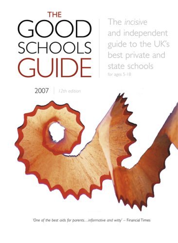 The Good Schools Guide 2007 by Ralph Lucas | Goodreads