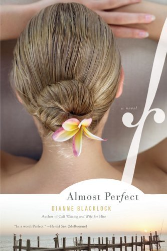 Almost Perfect by Dianne Blacklock | Goodreads