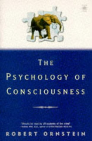 The Psychology of Consciousness by Robert Ornstein | Goodreads