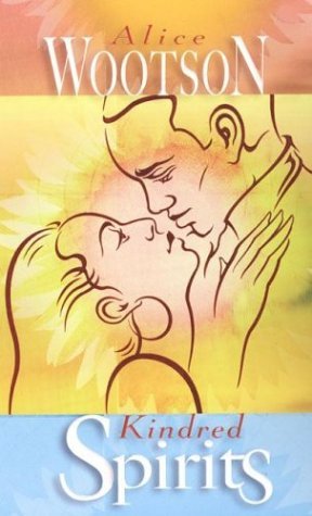 Kindred Spirits by Alice Wootson | Goodreads