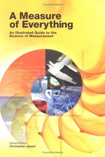 A Measure of Everything: An Illustrated Guide to the Science of ...