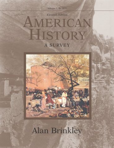 American History: A Survey, Volume 1 [with PowerWeb] by Alan Brinkley ...