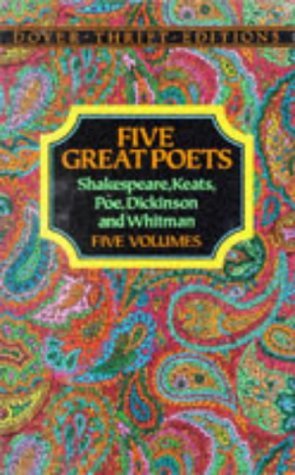 Five Great Poets: Shakespeare, Keats, Poe, Dickinson and Whitman by ...