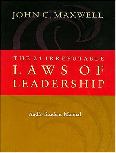 Living the 21 Laws of Leadership: A Practical Application Guide for ...