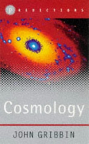 The Future of Cosmology: Predictions by John Gribbin | Goodreads