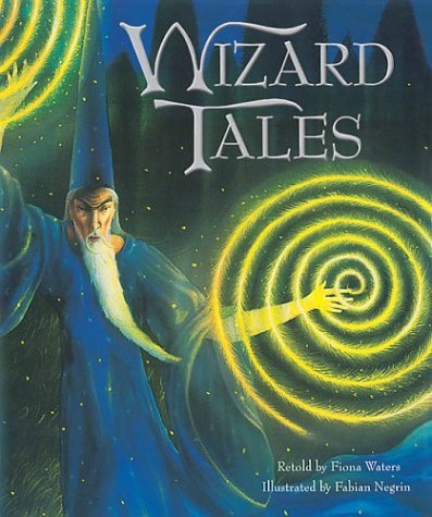 Wizard Tales: Stories of Enchantment & Magic from Around the World by ...