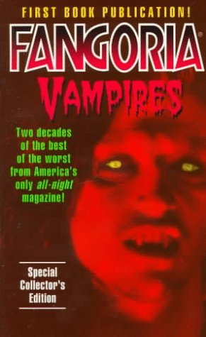 Fangoria Vampires by Tony Timpone | Goodreads