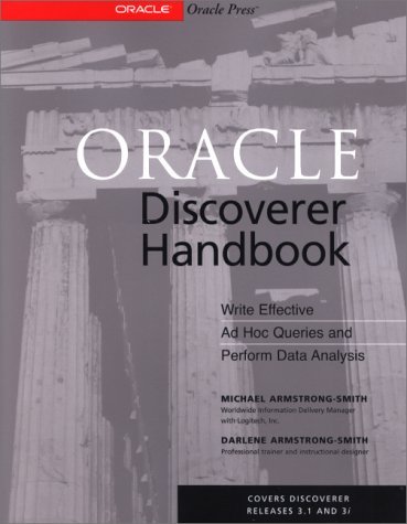 Oracle Discoverer Handbook by Michael Armstrong-Smith | Goodreads