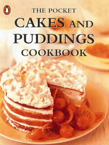 The Pocket Cakes and Puddings Cookbook by Syd Pemberton | Goodreads