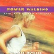 Power Walking: Burn Fat & Re-Shape Your Body by Kelly Howell | Goodreads