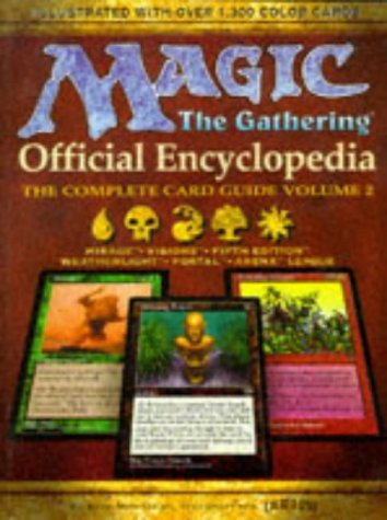 Magic: The Gathering -- Official Encyclopedia, Volume 2: The Complete ...