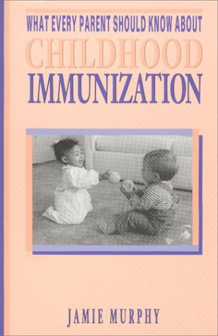 What Every Parent Should Know About Childhood Immunization by Jamie ...