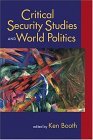 Critical Security Studies And World Politics by Ken Booth | Goodreads