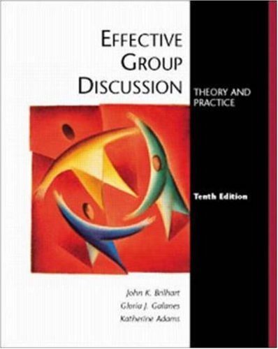 Effective Group Discussion: Theory and Practice by John K. Brilhart ...