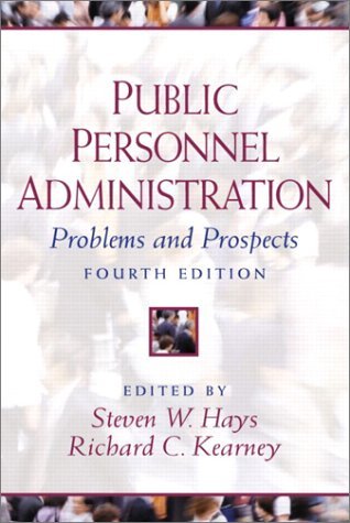 Public Personnel Administration: Problems and Prospects by Steven W ...