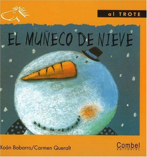 El Muneco De Nieve / The Snow Man by Xoán Babarro | Goodreads