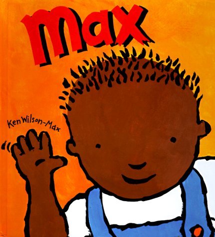 Max by Ken Wilson-Max | Goodreads