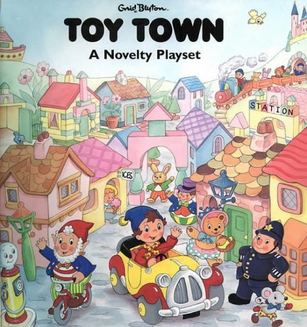 Toy Town: A Novelty Playset by Enid Blyton | Goodreads